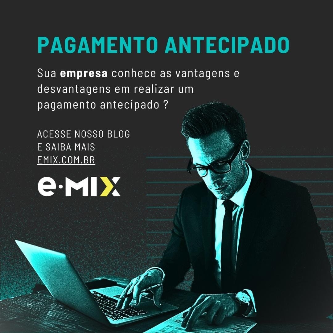 Pagamento Antecipado: Vantagens e Desvantagens | e.Mix